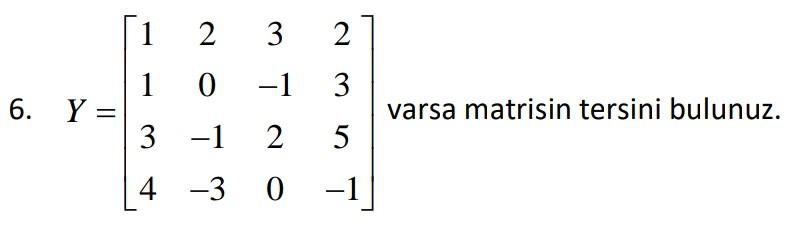 Solved 1 2 3 2 1 0 -1 3 6. Y = varsa matrisin tersini | Chegg.com