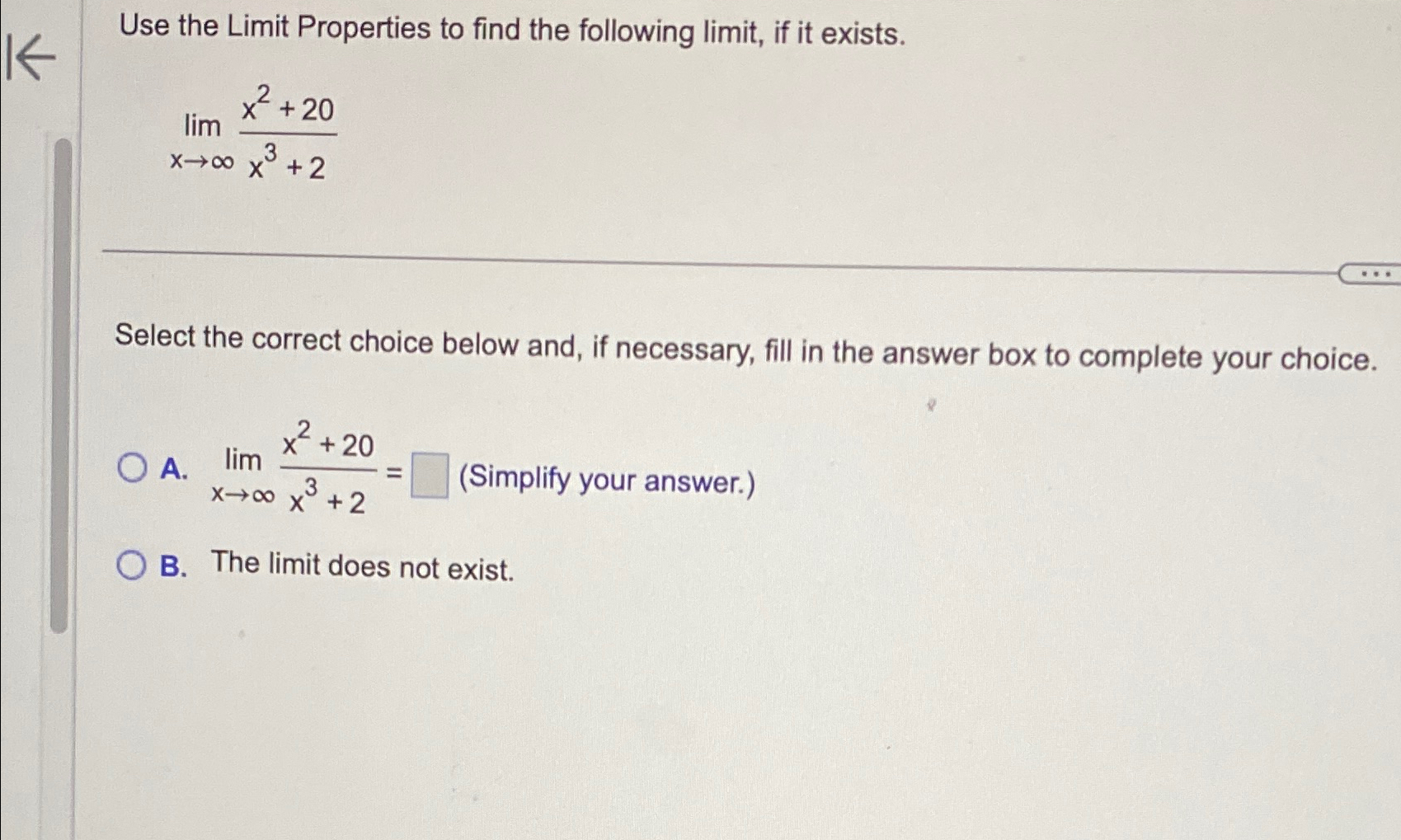 Solved Use the Limit Properties to find the following limit, | Chegg.com