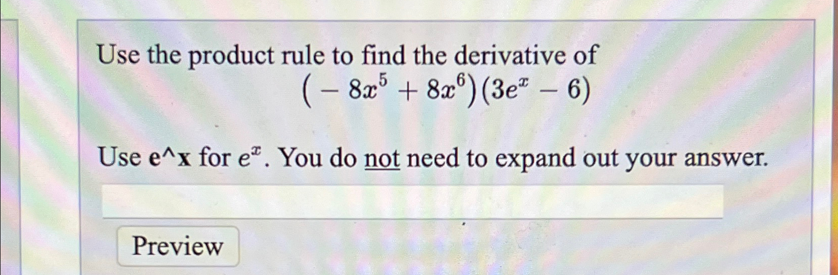 Solved Use the product rule to find the derivative | Chegg.com
