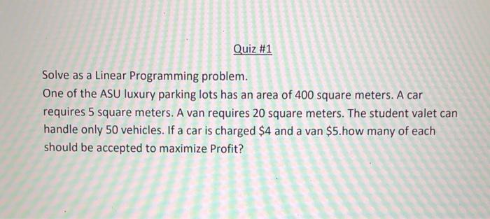 Solved Solve As A Linear Programming Problem One Of The Asu