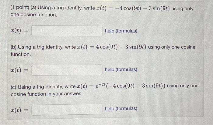 Solved (1 point) (a) Using a trig identity, write | Chegg.com