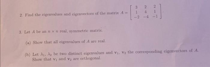 Solved 2. Find the eigenvalues and eigenvectors of the | Chegg.com