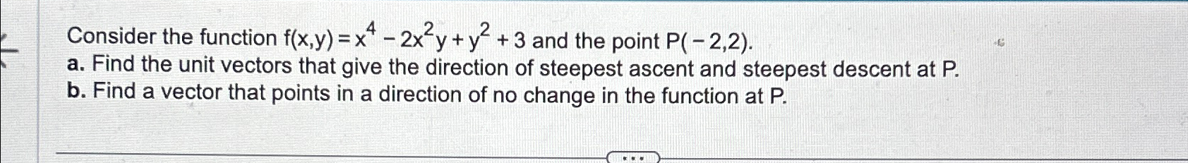 Solved Consider the function f(x,y)=x4-2x2y+y2+3 ﻿and the | Chegg.com