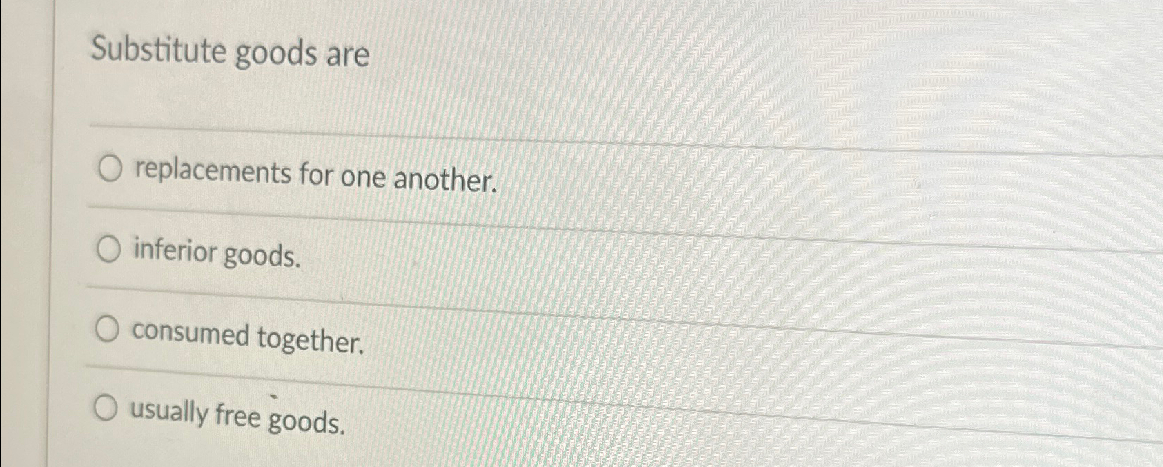 Solved Substitute goods arereplacements for one | Chegg.com