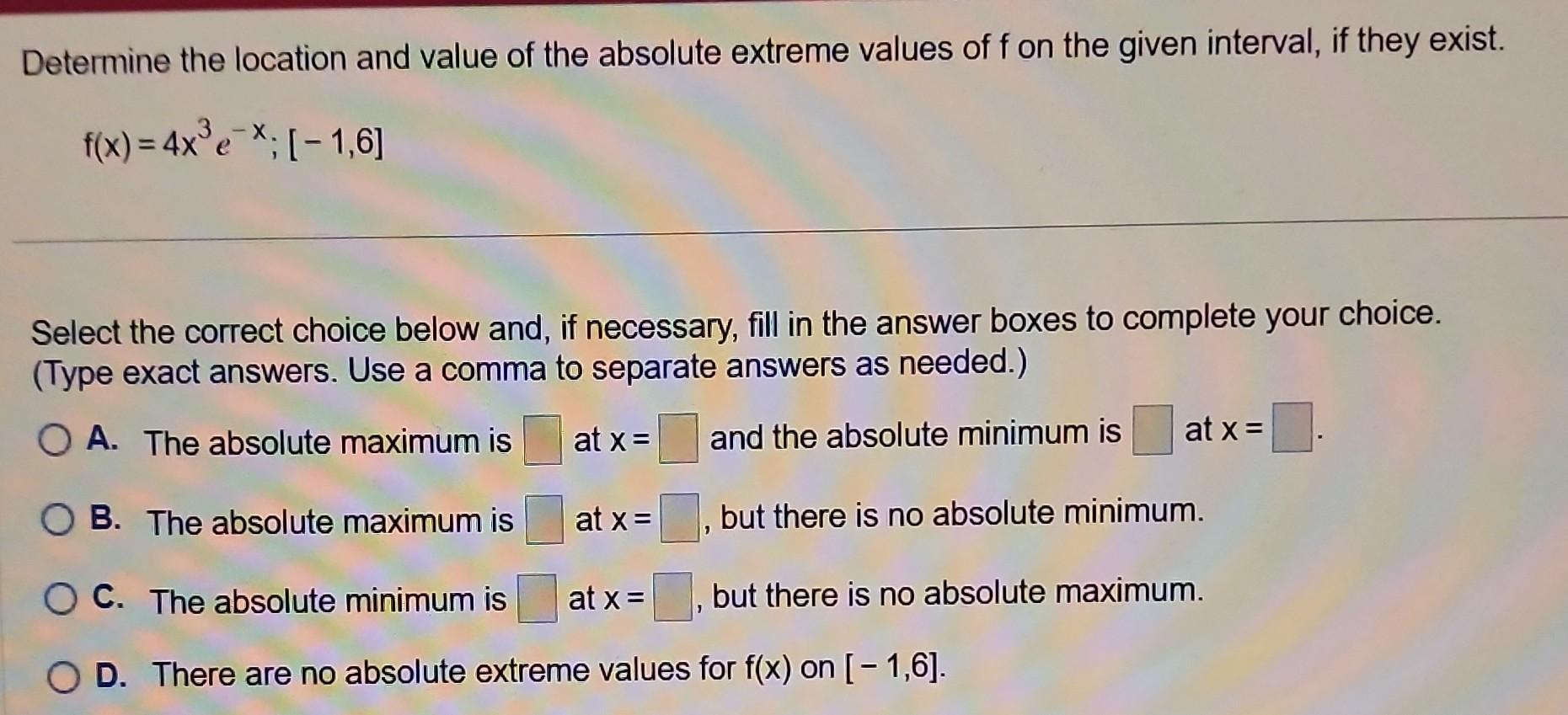 Solved Determine the location and value of the absolute | Chegg.com