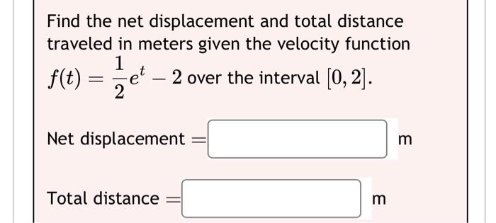 Solved Find the net displacement and total distance traveled | Chegg.com