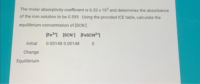 Solved The molar absorptivity coefficient is 6.32×103 and | Chegg.com