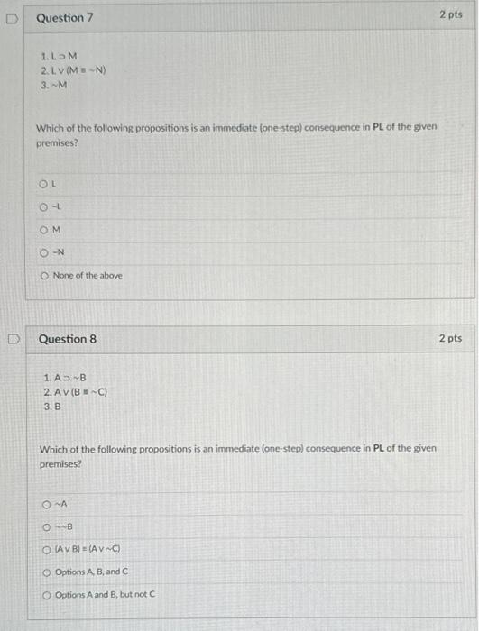 Solved 1. L⊃M 2. L∨(M=−N) 3. ∼M Which of the following | Chegg.com