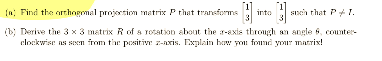 Solved (a) ﻿Find the orthogonal projection matrix P ﻿that | Chegg.com