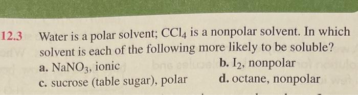 Solved 2.3 Water is a polar solvent; CCl4 is a nonpolar | Chegg.com