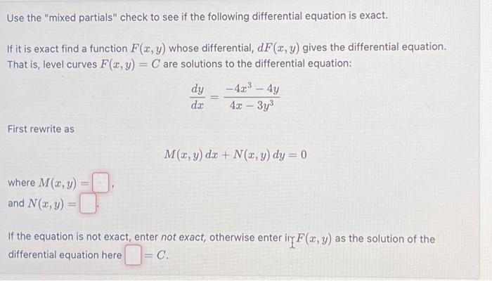 Solved Use the "mixed partials" check to see if the | Chegg.com