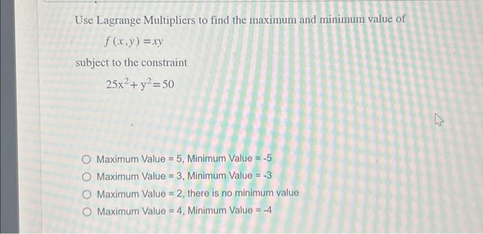 Solved Use Lagrange Multipliers to find the maximum and | Chegg.com