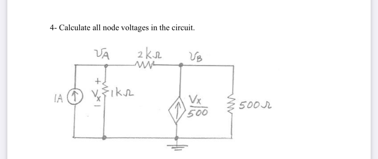 Solved 4- ﻿Calculate all node voltages in the circuit. | Chegg.com