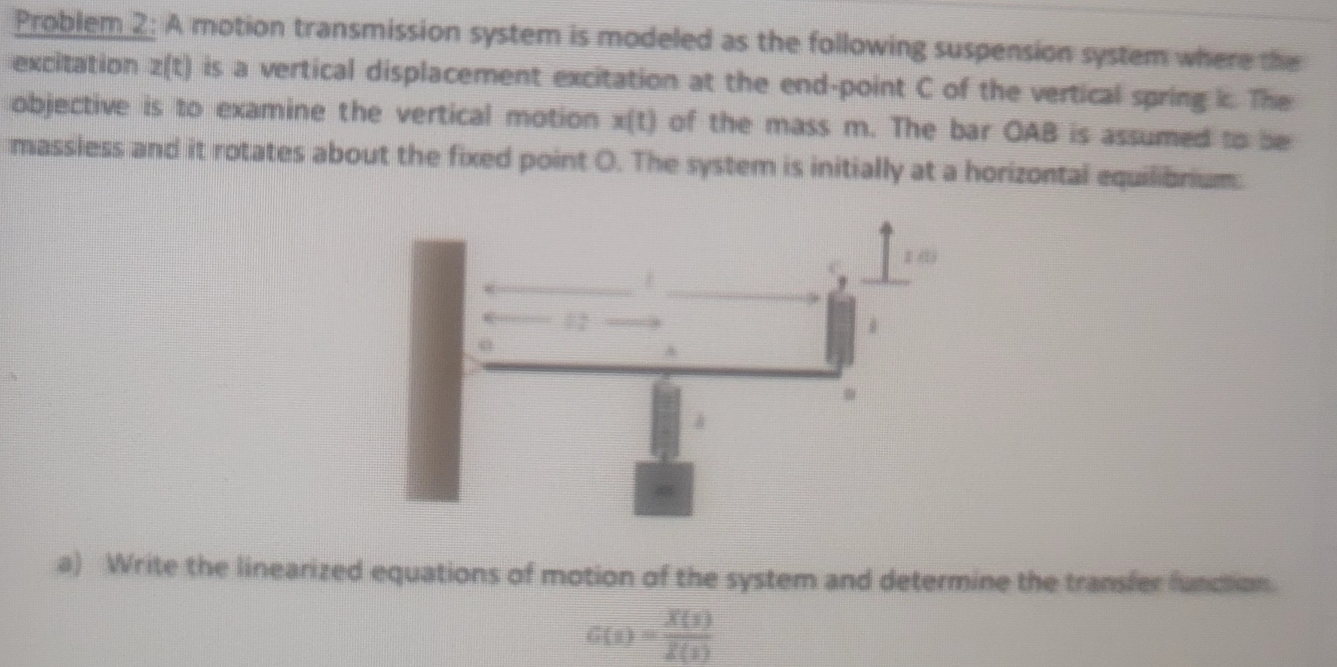 Solved Problem 2: A motion transmission system is modeled as | Chegg.com