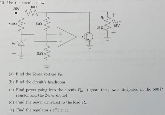 Solved 10. Use the circuit below. (a) Find the Zener voltage | Chegg.com