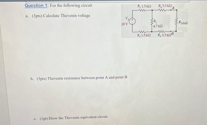 Solved Question 1: For the following circuit a. (3pts) | Chegg.com