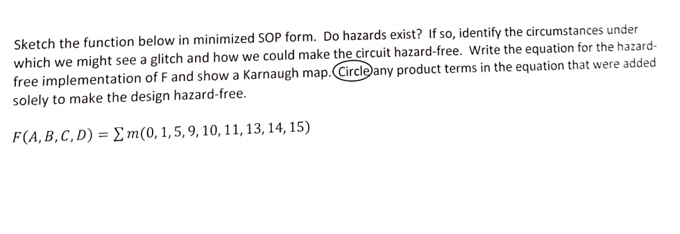 Solved Sketch The Function Below In Minimized Sop Form Do 9342
