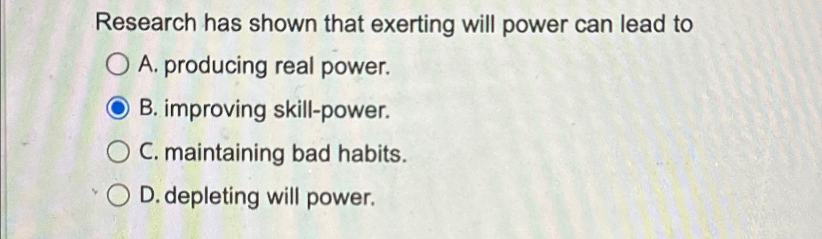 Solved Research has shown that exerting will power can lead | Chegg.com