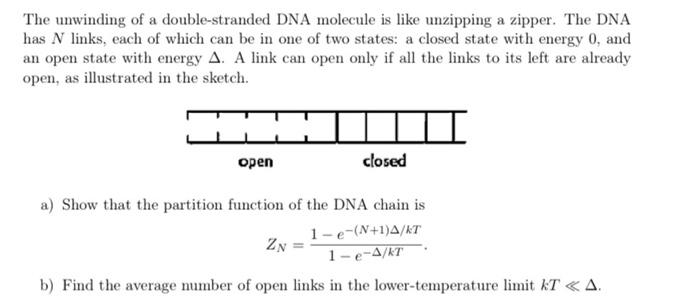 Solved The unwinding of a double-stranded DNA molecule is | Chegg.com