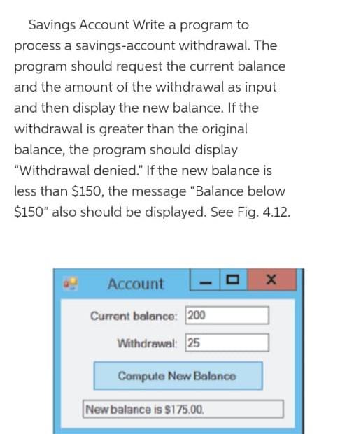Solved Savings Account Write a program to process a | Chegg.com