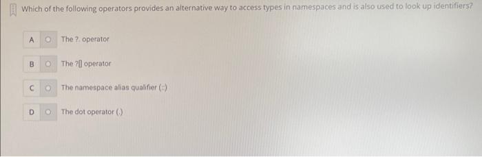 Solved Which of the following operators provides an | Chegg.com