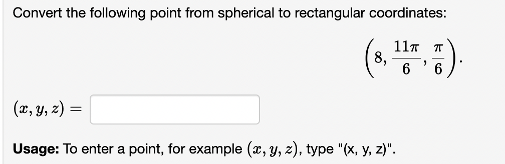 Solved Convert the following point from spherical to | Chegg.com