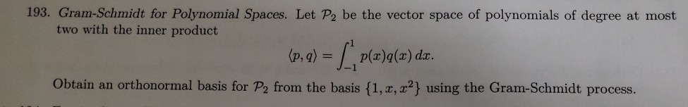 Solved 193 Gram Schmidt For Polynomial Spaces Let P2 Be 