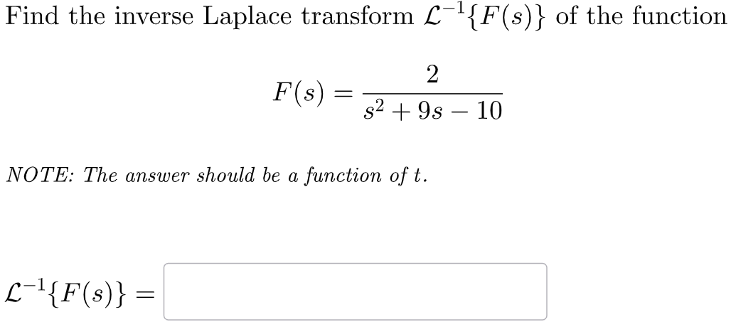 Solved Find the inverse Laplace transform L-1{F(s)} of ﻿the | Chegg.com