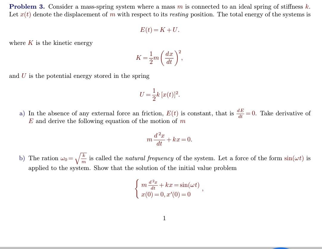 Solved Problem 3. Consider a mass-spring system where a mass | Chegg.com