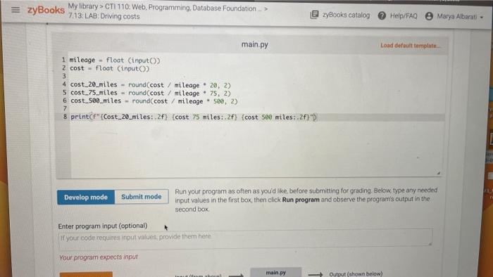 Solved main.py Load defeut template 1 mileage - float (input | Chegg.com