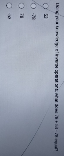 Solved Using your knowledge of inverse operations, what does | Chegg.com
