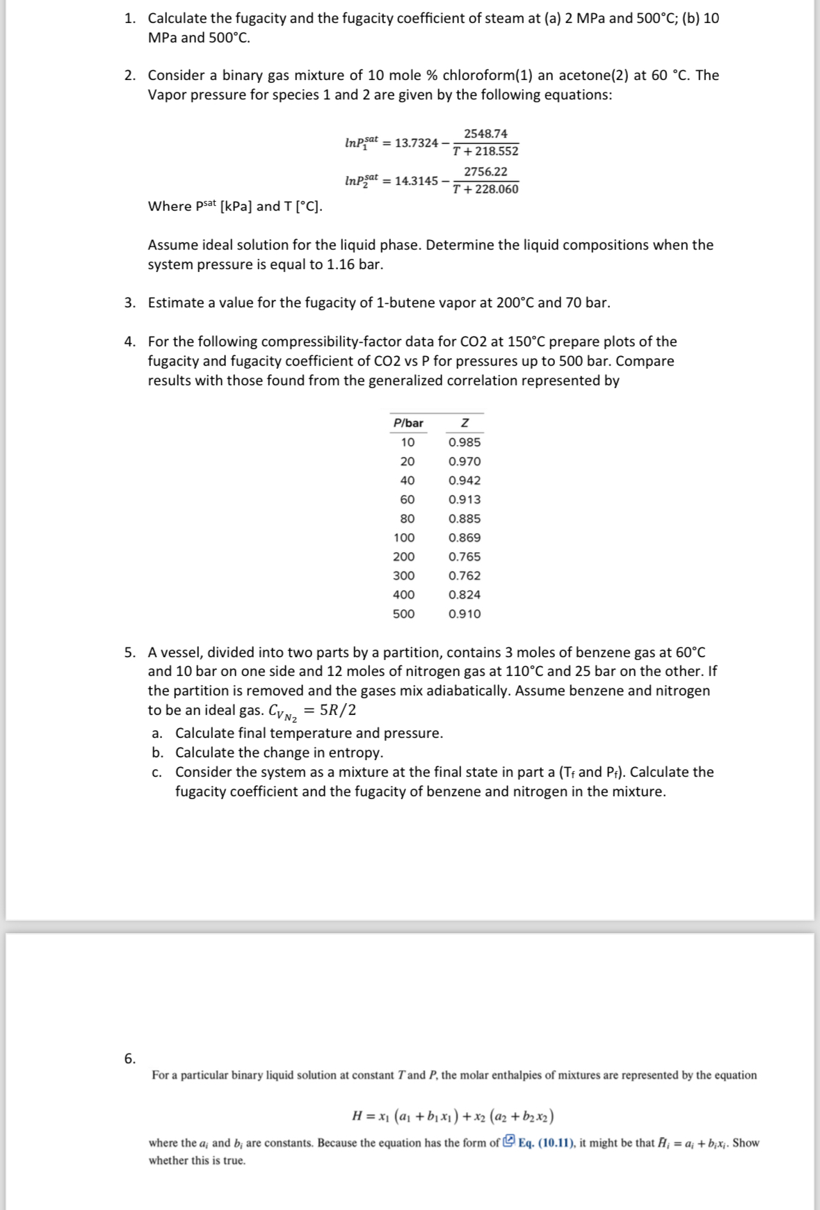 Solved Calculate the fugacity and the fugacity coefficient | Chegg.com