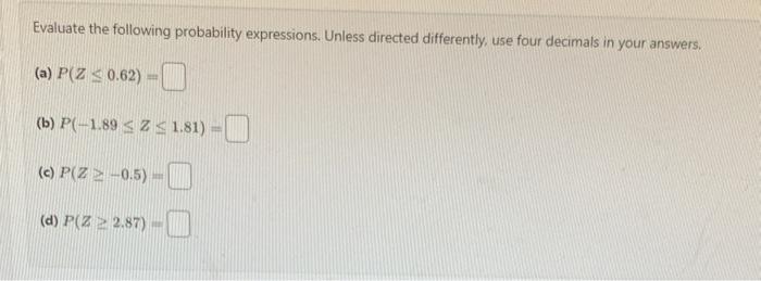 Solved Evaluate the following probability expressions. | Chegg.com