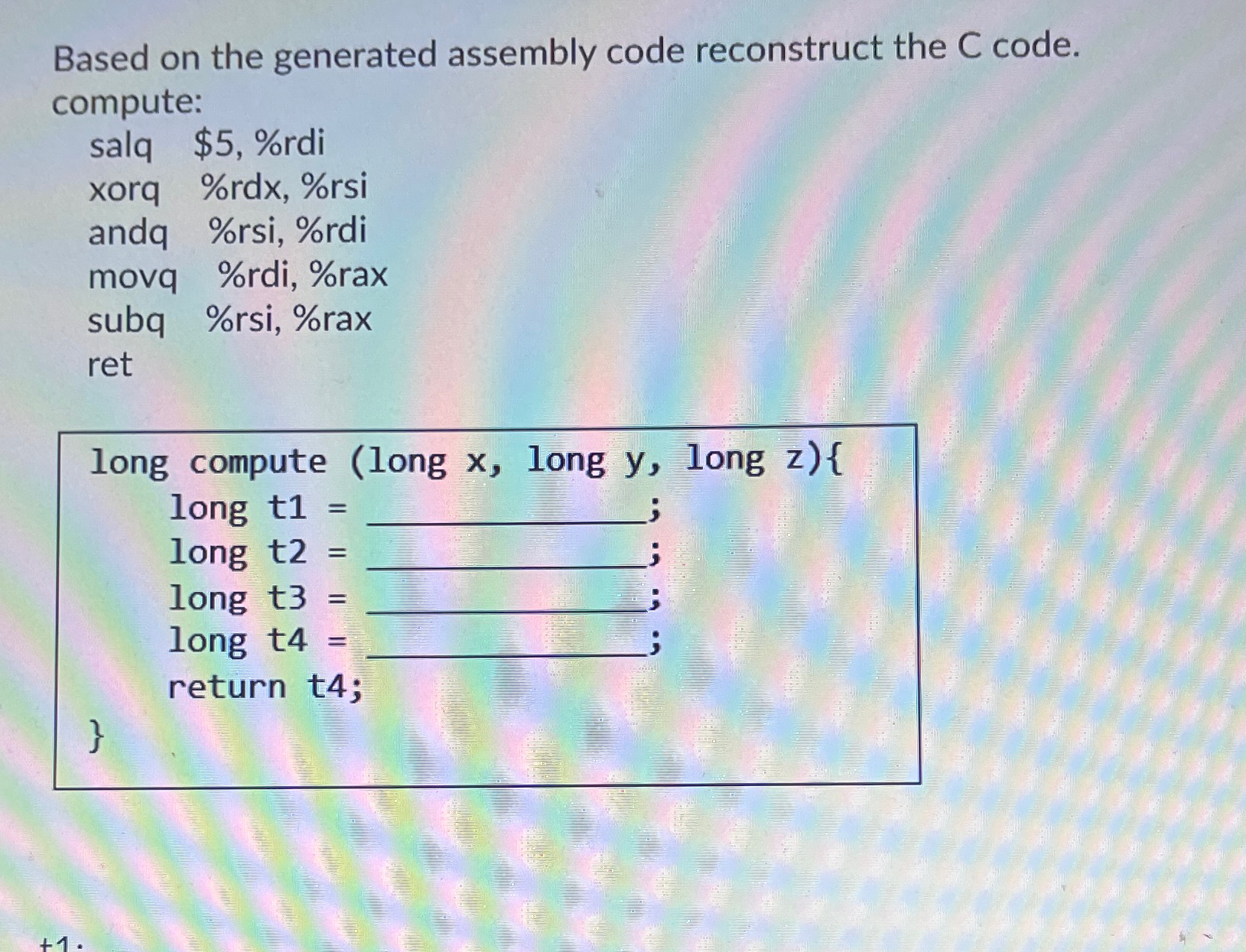 Solved Based on the generated assembly code reconstruct the | Chegg.com
