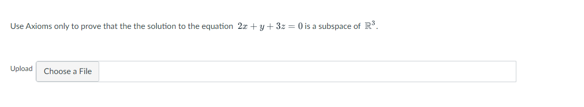 Solved Use Axioms only to prove that the the solution to the | Chegg.com
