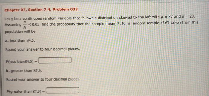 Solved Chapter 07, Section 7.4, Problem 033 Let x be a | Chegg.com