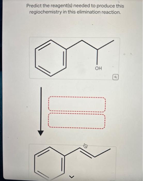 Solved Predict the reagent(s) needed to produce this | Chegg.com