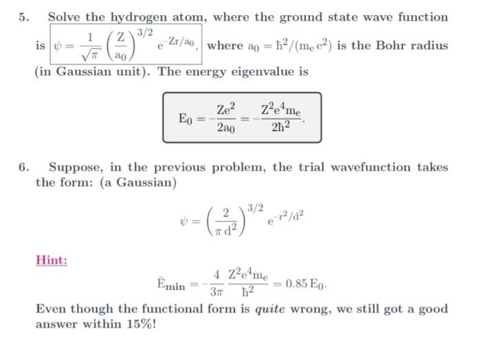 Solved 5. Z 3/2 Solve the hydrogen atom, where the ground | Chegg.com