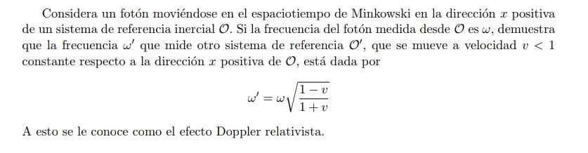 Solved Considera un fotón moviéndose en el espaciotiempo de | Chegg.com