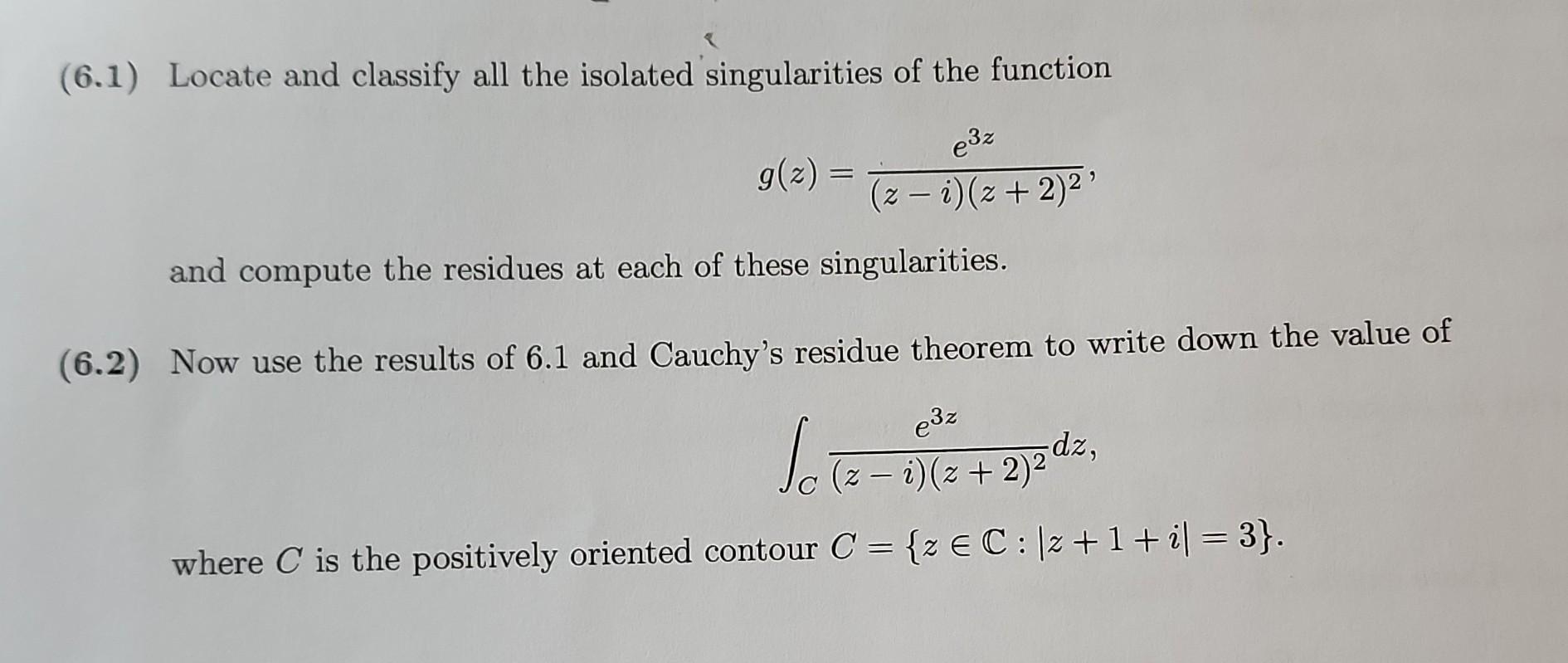 Solved (6.1) Locate and classify all the isolated | Chegg.com