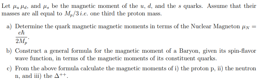 Solved Let μuμd, ﻿and μs ﻿be the magnetic moment of the u,d, | Chegg.com