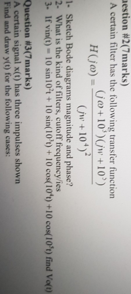 Solved estion #2(7marks) A certain filter has the following | Chegg.com