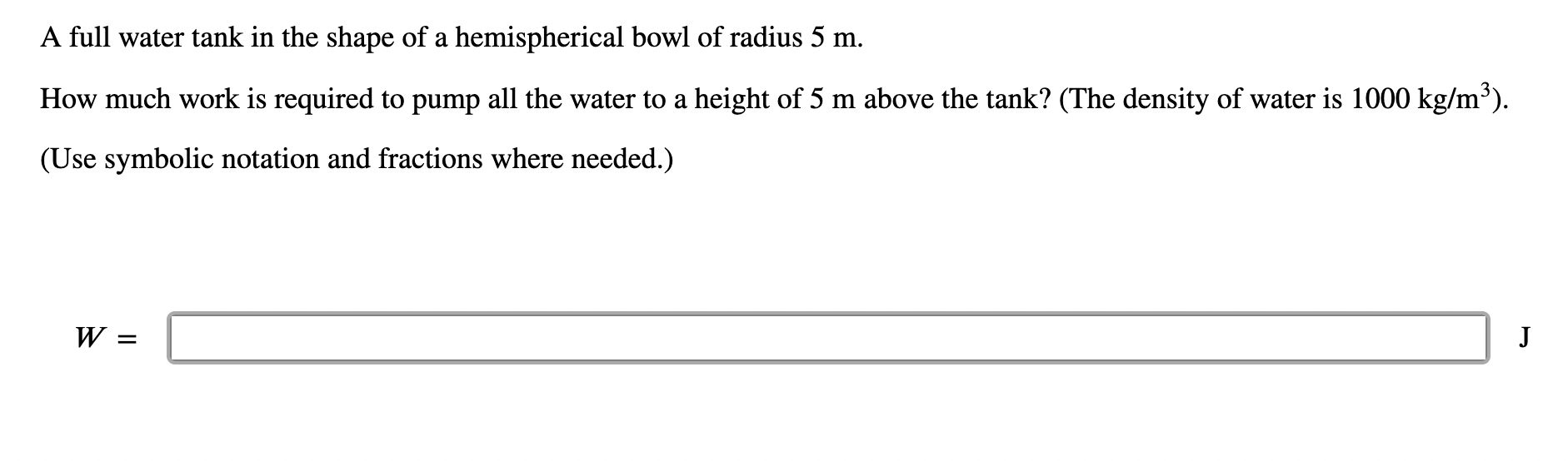 Solved A full water tank in the shape of a hemispherical | Chegg.com