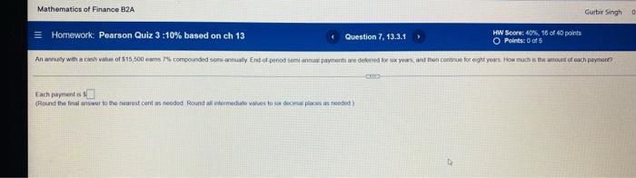 Solved Mathematics of Finance B2A Gurbir Singh 0 Homework: | Chegg.com