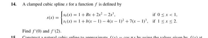 Solved 14. A clamped cubic spline s for a function f is | Chegg.com