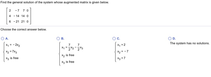 Solved Find the general solution of the system whose | Chegg.com