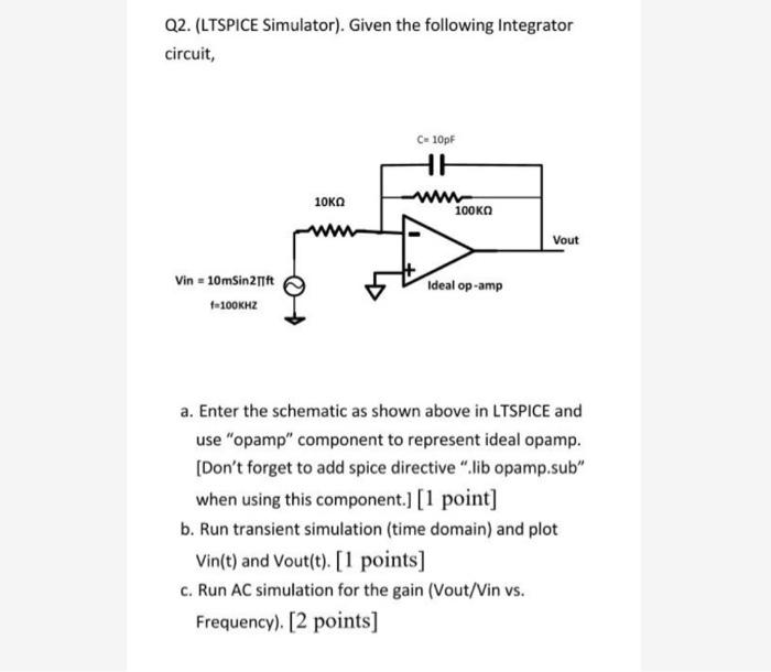 Solved Q2. (LTSPICE Simulator). Given the following | Chegg.com