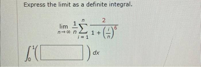 Solved Express the limit as a definite integral. | Chegg.com