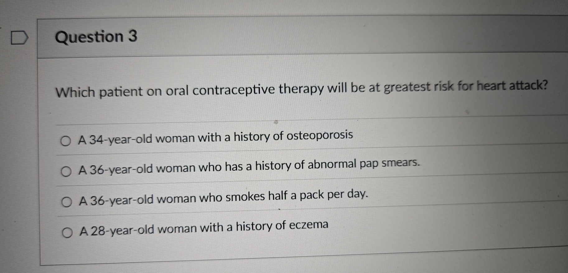 Solved Question 3Which patient on oral contraceptive therapy | Chegg.com