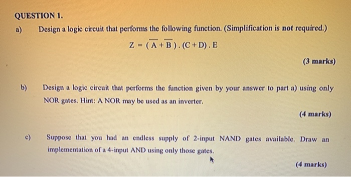 Solved QUESTION 1. a) Design a logic circuit that performs | Chegg.com
